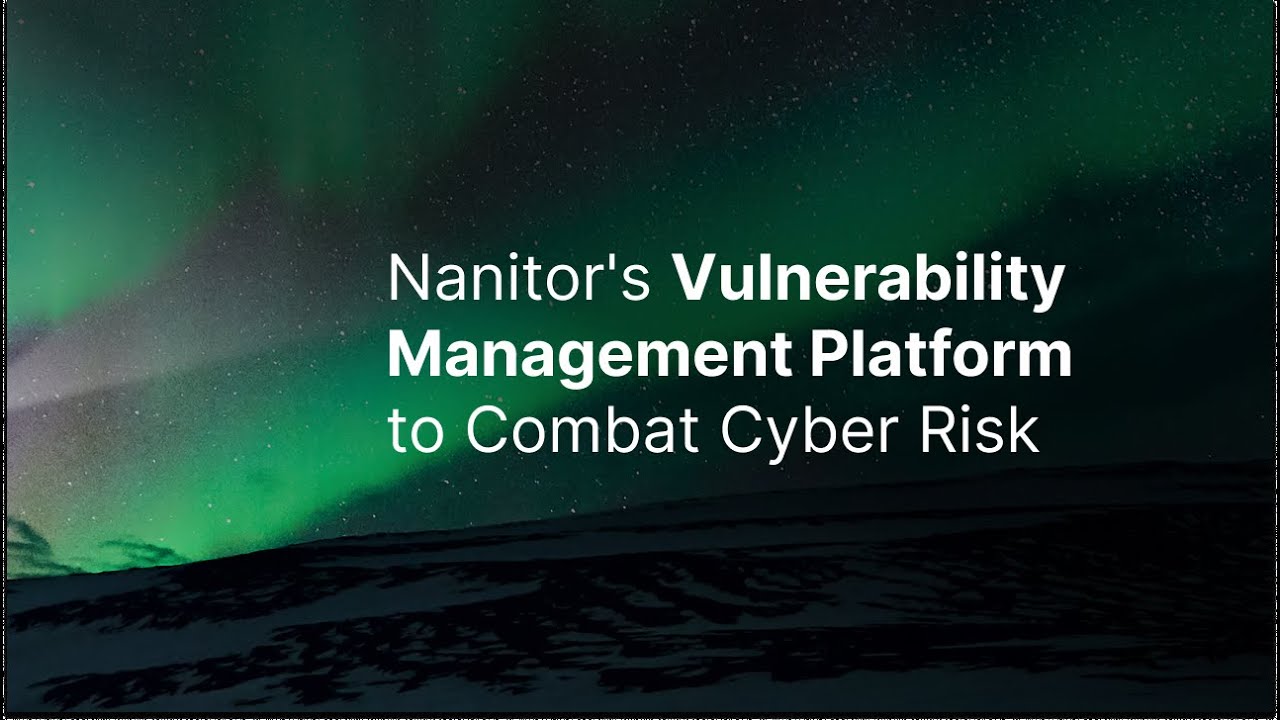 Leading CTEM Videos and Webinars | Nanitor